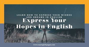 Expressing Hope And Wish In English - My English Pages