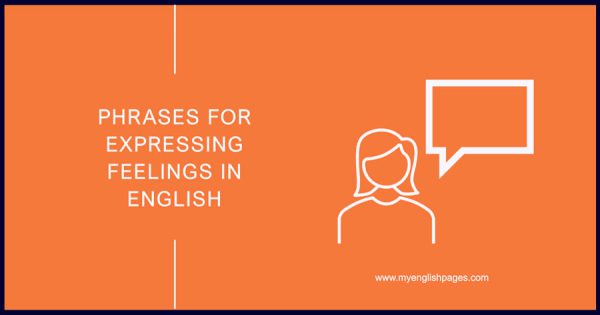 Expressing Feelings: Useful Phrases That Enhance Emotional Communication