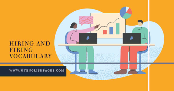 Hiring And Firing Vocabulary: Essential HR Terms And Business Words