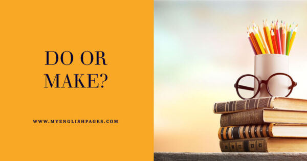 Collocations With Make And Do: Exploring English Vocabulary