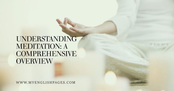 What Is Meditation? - A Comprehensive Overview (Reading Comprehension)