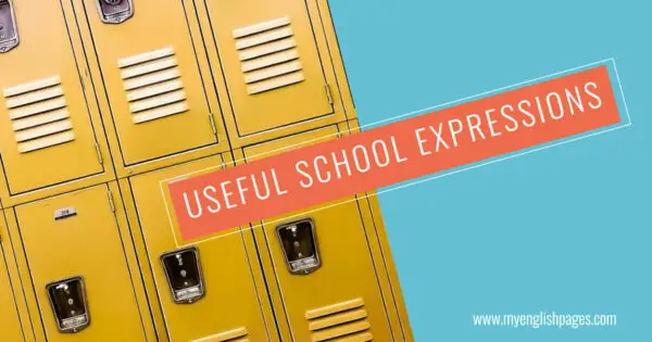 33 Useful School Expressions: Essential School Language For Students