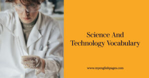 Science And Technology Vocabulary: Essential Terms For The Modern Era