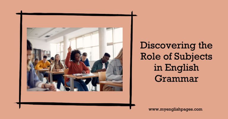Grammar Lessons: Get Full Insight Of The Subject In English Grammar ...