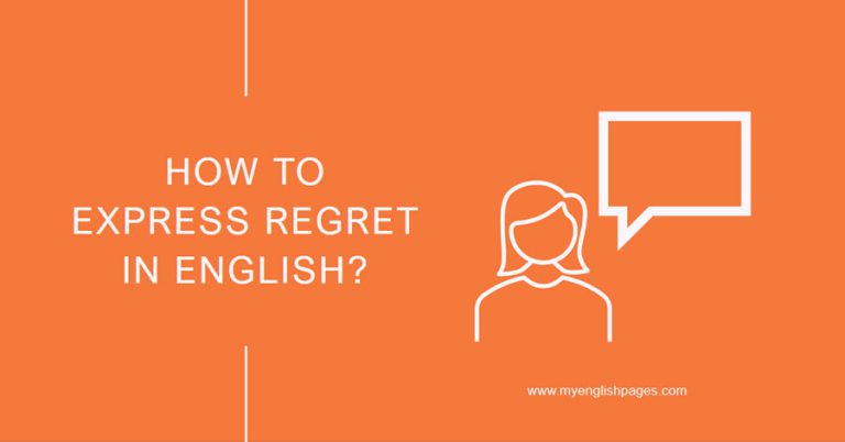 Useful Phrases For Expressing Regret In English
