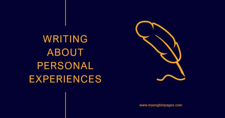 Writing About Personal Experiences With Impact (A Step-By-Step Guide)
