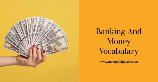Mastering Banking And Money Vocabulary