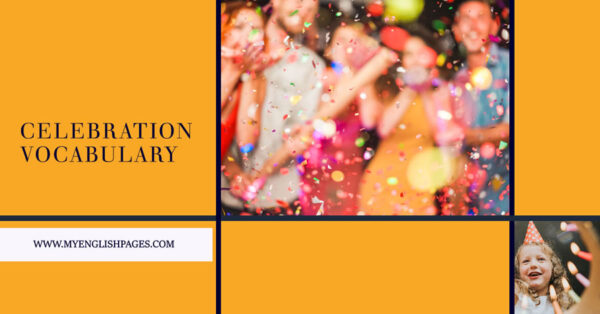 Celebration Vocabulary: Exploring English Terms For Festivities