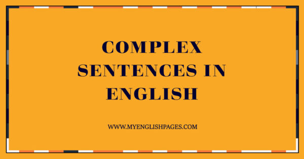 Complex Sentence Example: Mastering The Art Of Sophisticated Writing