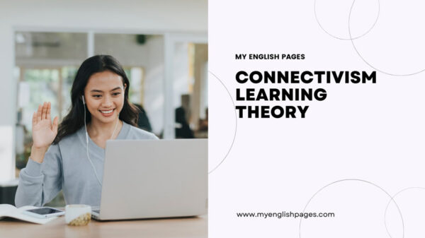 Understanding Connectivism Learning Theory: A Modern Educational Approach