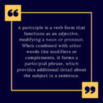 Participle And Participial Phrase: A Guide To Adding Depth To Your ...