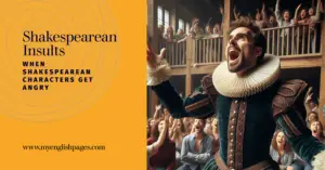 20 Shakespearean Insults: Wit And Wordplay From The Bard Of Avon