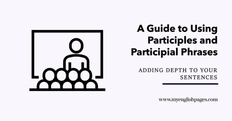 Participle And Participial Phrase: A Guide To Adding Depth To Your ...