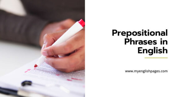 Understanding Prepositional Phrases In English: A Comprehensive Guide ...