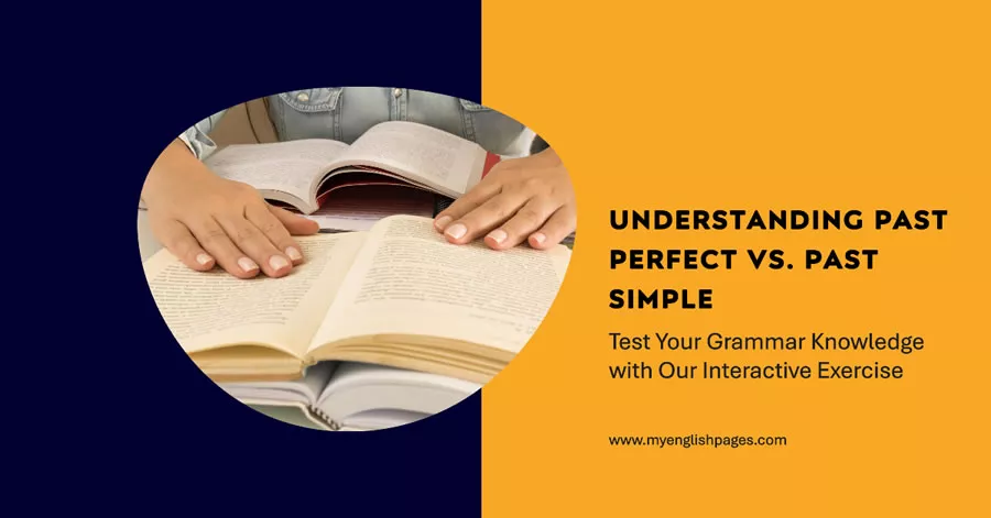 Past Perfect Vs Simple Past Exercises With Answers - My English Pages