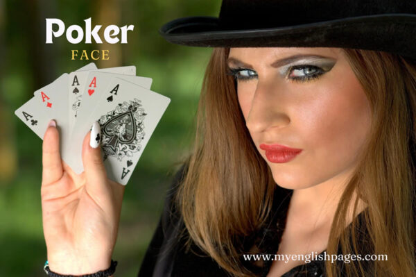 Poker Face Meaning: Definition, Origin, And Examples