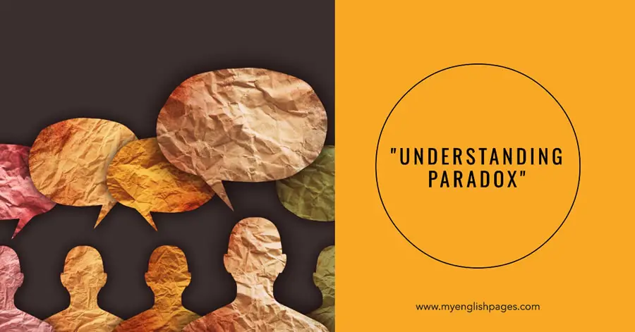 Understanding Paradox: Definition, Examples, And Differences From Other ...
