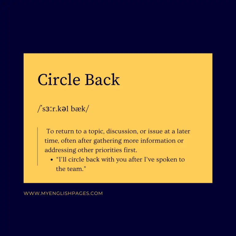 "Circle Back" Phrasal Verb Explained: Meaning, Usage, And Examples