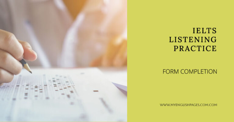 IELTS Listening – IELTS Form Completion Practice - My English Pages