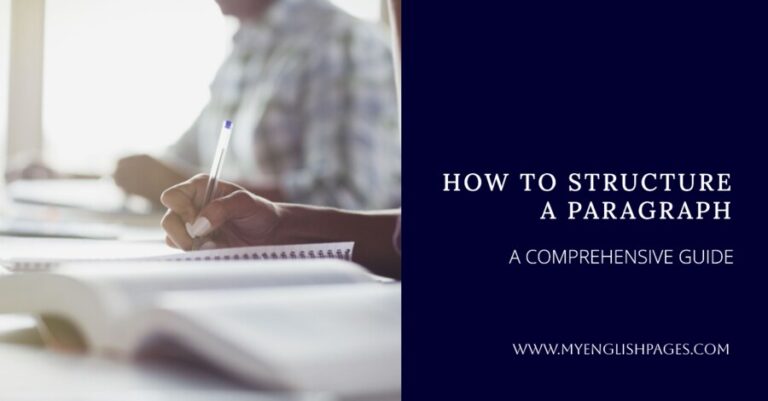 The Structure Of A Paragraph: How To Structure A Paragraph Step By Step