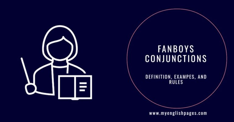 FANBOYS Conjunctions: Meaning, Examples, And Grammar Rules